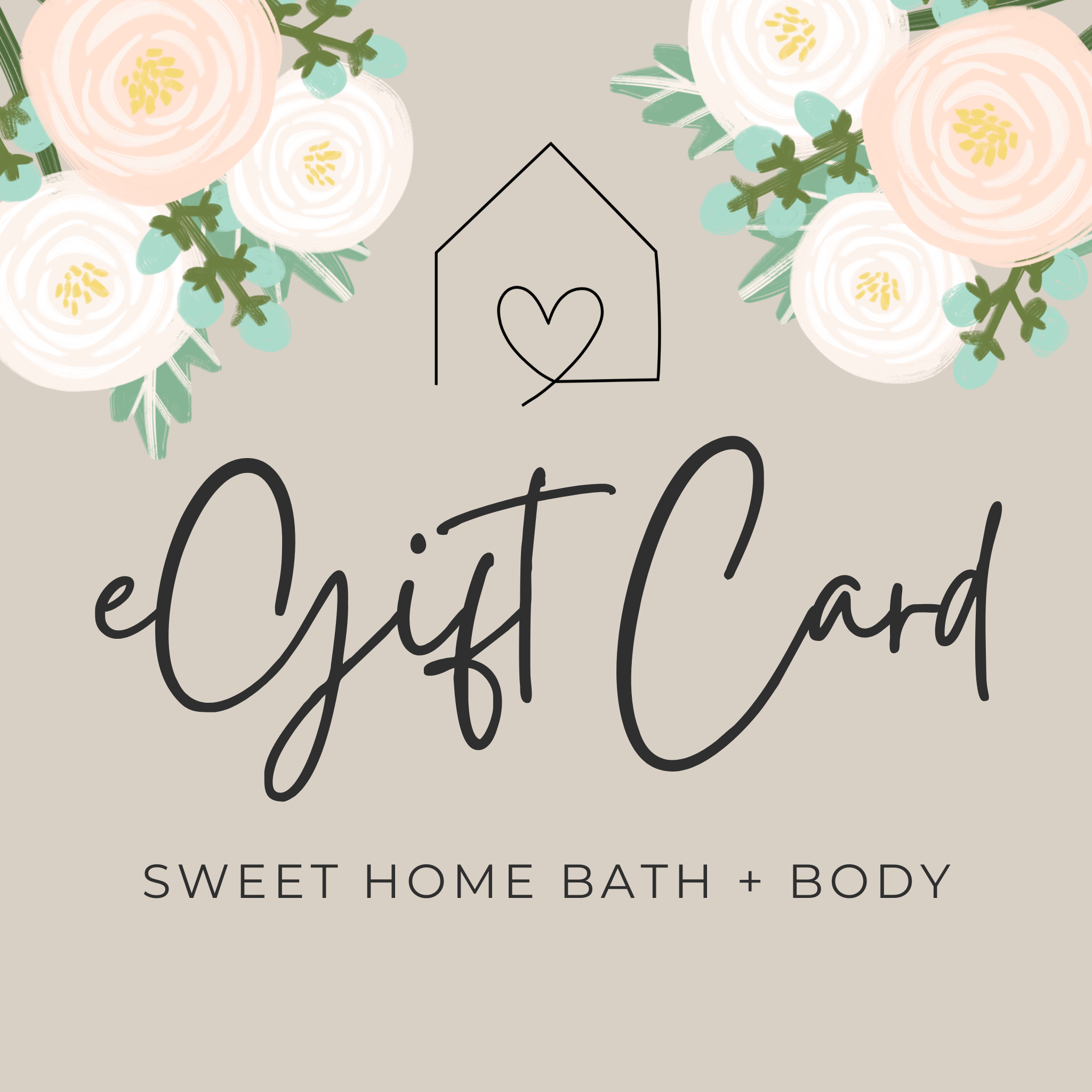 Sweet Home Bath Gift Card – Sweet Home Bath and Body